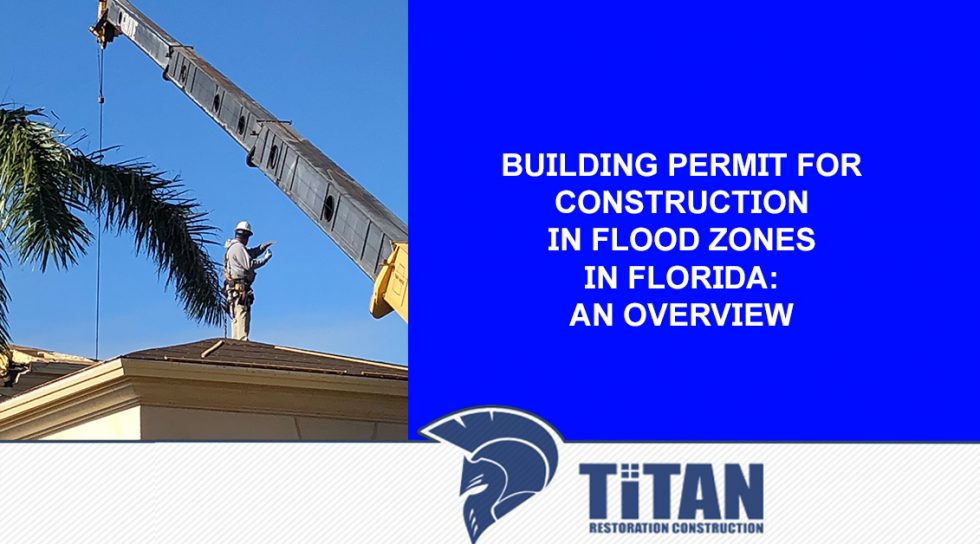 Building Permit for Construction in Flood Zones in Florida: An Overview